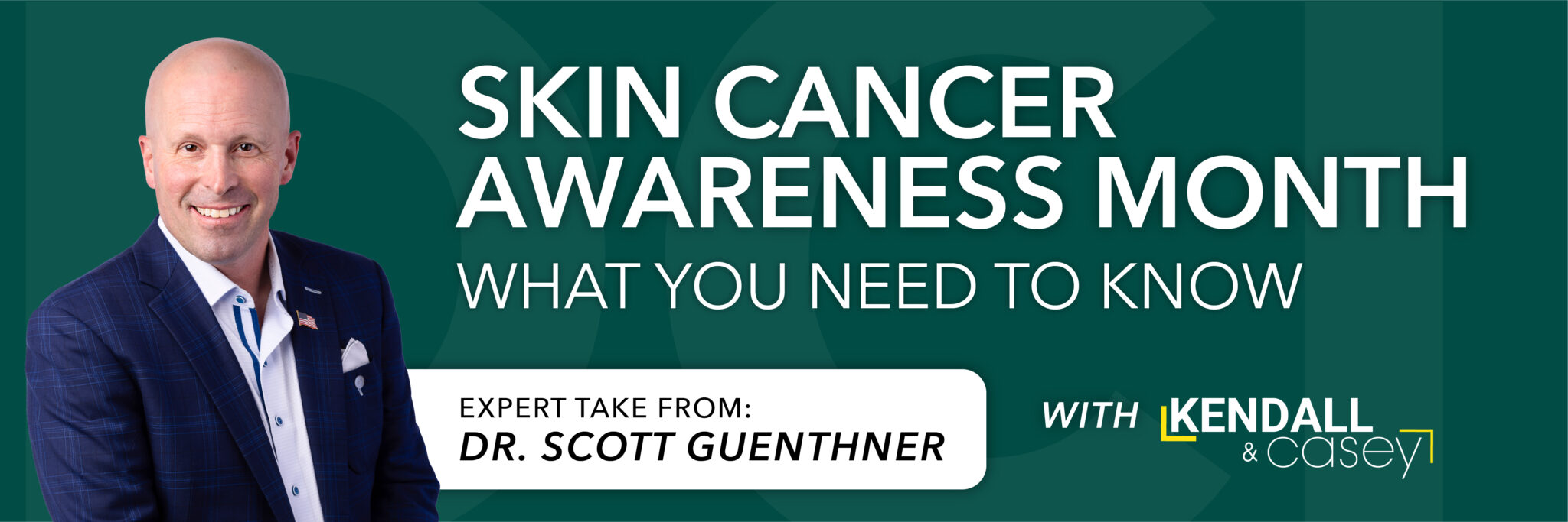 May is Skin Cancer Awareness Month: What You Need to Know | The ...